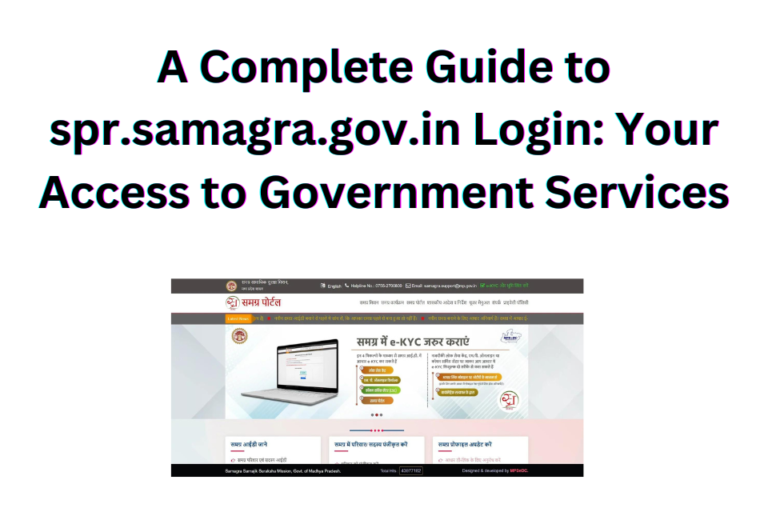 A Complete Guide to spr.samagra.gov.in Login: Your Access to Government ...